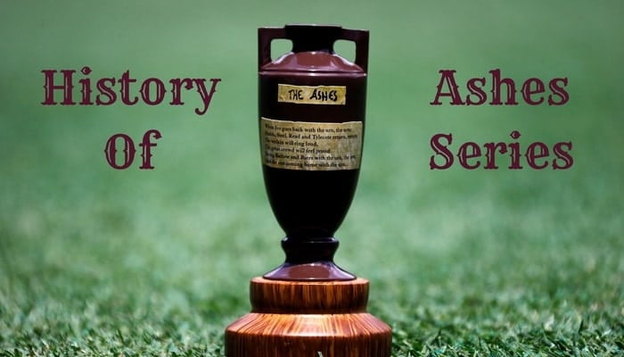 History Of Ashes Series - Biggest Cricket Rivalry In World