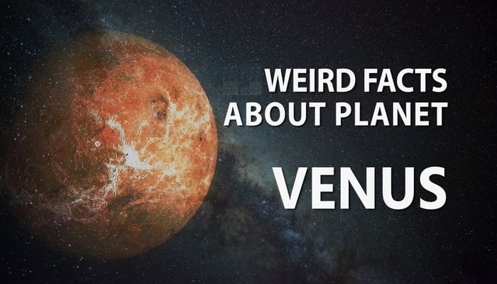 5 Weird Facts About Planet Venus that you Didn't Know