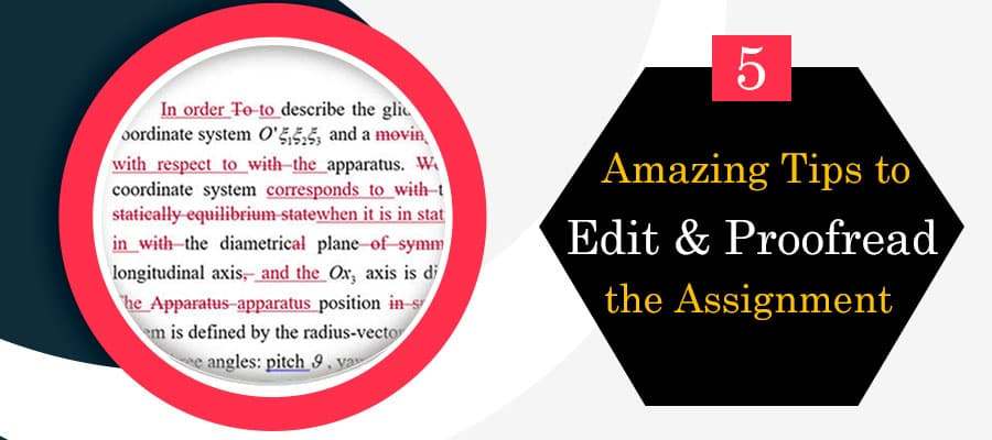 5 Editing and Proofreading Tips to Polish the Assignment & Get A+