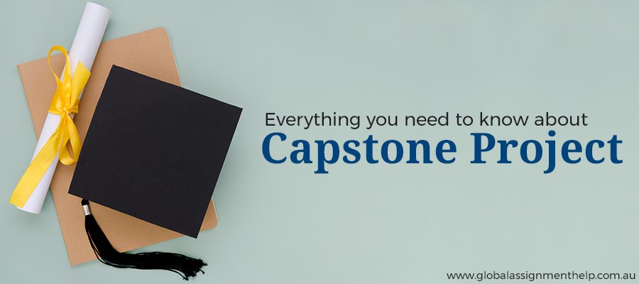 Best Tips on How to Do a Capstone Project | An Ultimate Guide to A+!